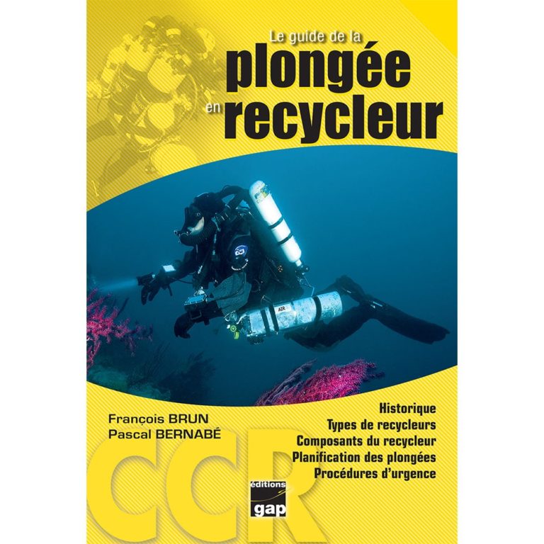 Le guide de la plongée en recycleur - Éditions GAP
