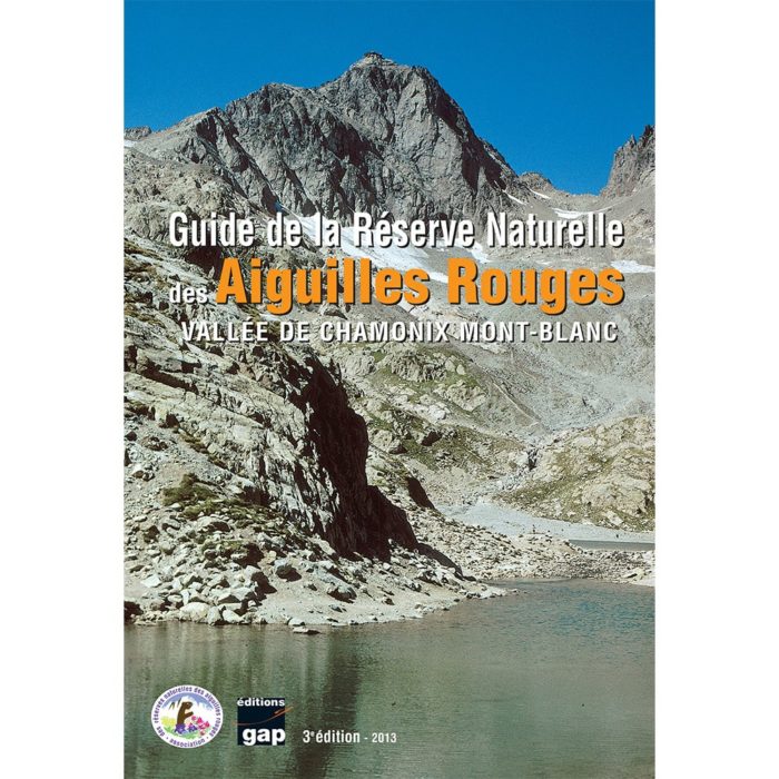 Guide de la Réserve Naturelle des Aiguilles Rouges - Éditions GAP
